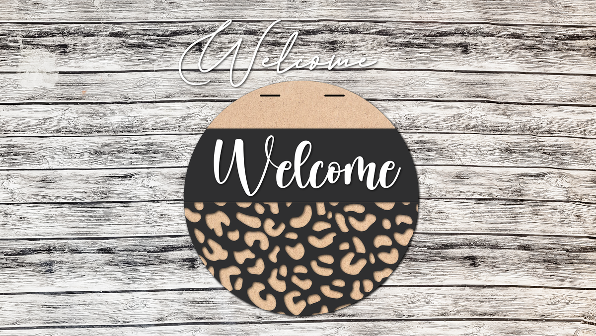 Welcome Leopard Print Door Hanger Sign SVG – Kim & Garrett Make It!